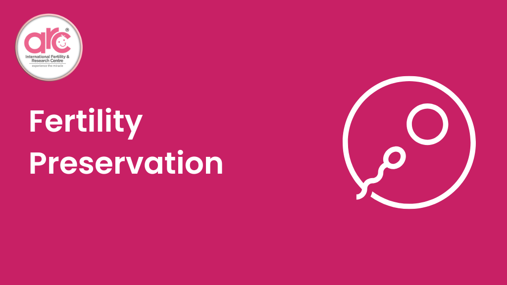 Fertility Preservation - Expert Care for Future Family